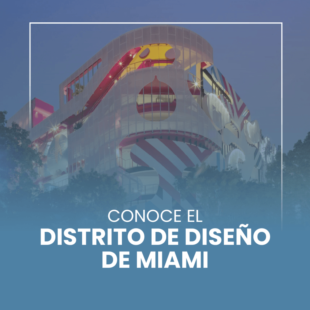 Conoce el Distrito de Diseño de Miami – Tamir Benavides